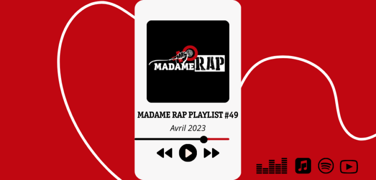 Playlist #49 - Avril 2023 - Madame Rap